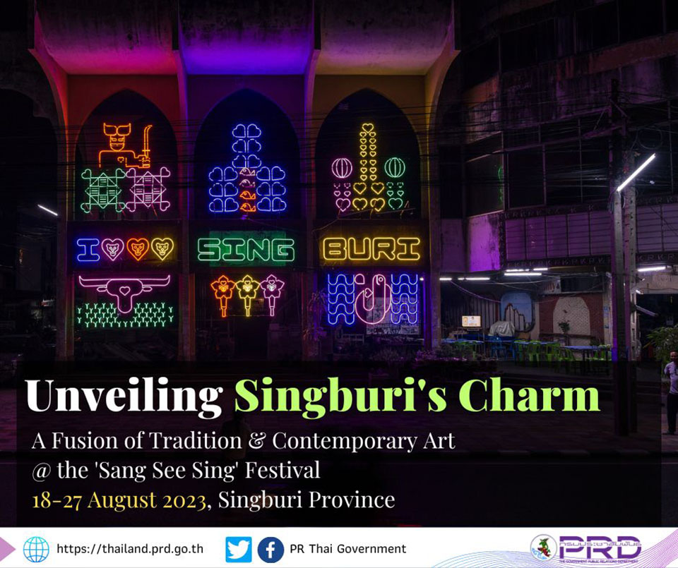 Discover the hidden gem of Singburi with ‘Sang See Sing’ Festival Aug ...